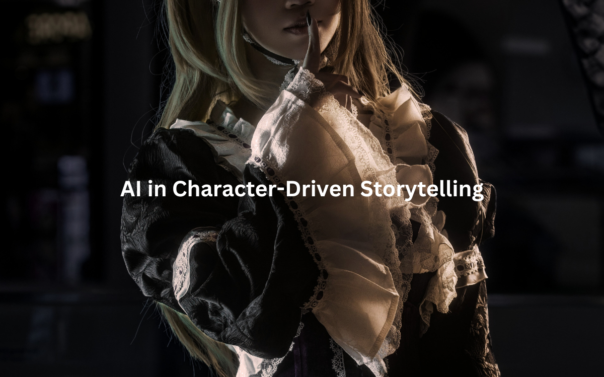AI in Character-Driven Storytelling: The Future Is Here