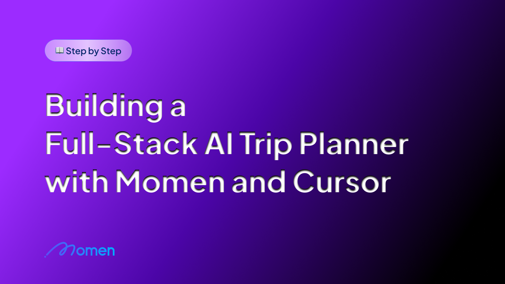 Building a Full-Stack AI Trip Planner with Momen and Cursor: A Step-by ...