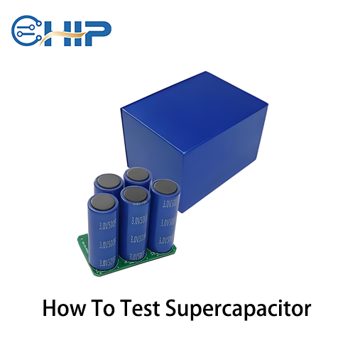 Never Overlook These Steps For Supercapacitor Testing